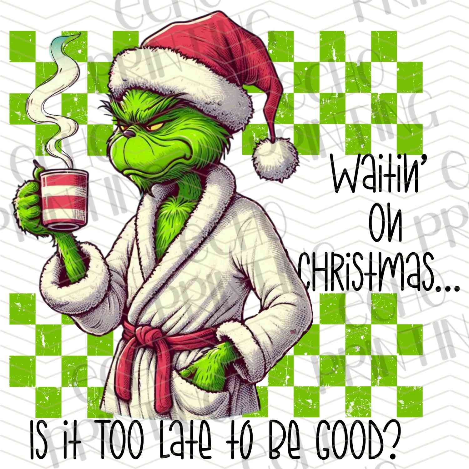 WNXM 636 – WAITIN ON CHRISTMAS GRINCH – ECHO PRINTING